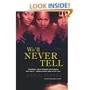 Amazon.com: We'll Never Tell (9780312340162): Kayla Perrin: Books