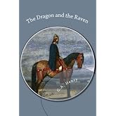 Amazon.com: The Dragon and The Raven: 9781887159319: Henty, George A ...