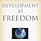 Development as Freedom: Sen, Amartya: 9780385720274: Amazon.com: Books