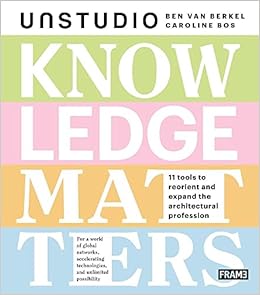 Buy Knowledge Matters: UNStudio Book Online at Low Prices in India ...