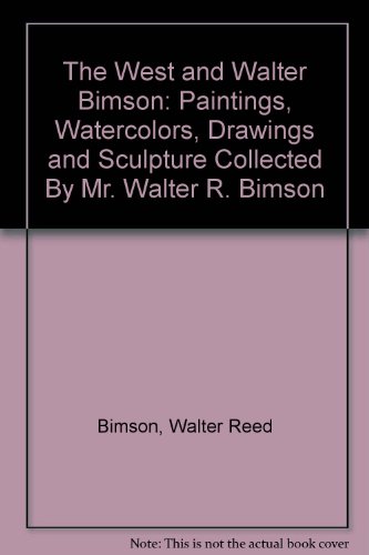 The West and Walter Bimson: Bimson, Walter Reed: Amazon.com: Books