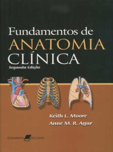 Fundamentos De Anatomia Clínica PDF Keith Moore, Anne Agur