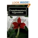 Amazon.com: Complementary Opposition (9781505245752): Ilexa Yardley: Books