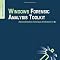 Windows Forensic Analysis Toolkit: Advanced Analysis Techniques for ...