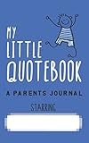 My Quotable Kid: A Parents' Journal of Unforgettable Quotes: Amazon.co ...