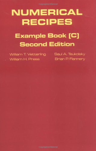 Numerical Recipes Example Book C (The Art of Scientific Computing ...