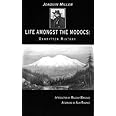 Life Amongst the Modocs: Unwritten History: Miller, Joaquin, Margolin ...