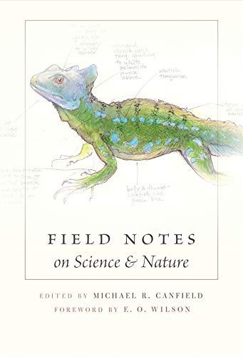 Field Notes on Science & Nature: Canfield, Michael R., Wilson, Edward O ...