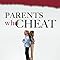 Parents Who Cheat: How Children and Adults Are Affected When Their ...