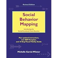 Social Behavior Mapping: Edited by Michelle Garcia Winner ...