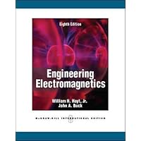 Engineering Electromagnetics 8th International edition by Hayt, William H., Buck, John A. (2011 ...