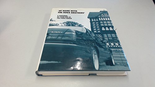 At Home with the Roux Brothers: Roux, Albert, Roux, Michel ...