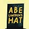 Abe Lincoln's Hat: Brenner, Martha, Smart, Brooke: 9780525647171 ...