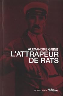 L'Attrapeur de rats - Alexandre Grine - Babelio