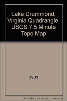 Lake Drummond, Virginia Quadrangle, USGS 7.5 Minute Topo Map: USGS ...