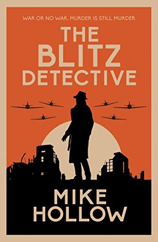 The Blitz Detective (Blitz Detective, 1): Hollow, Mike: 9780749026721 ...