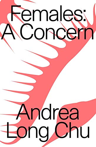 Amazon.com: Females (9781788737371): Chu, Andrea Long: Books