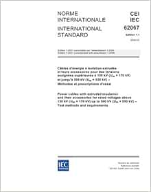 IEC 62067 Ed. 1.1 b:2006, Power cables with extruded insulation and ...