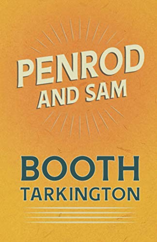 Penrod and Sam (The Penrod Series): Tarkington, Booth: 9781528718691 ...