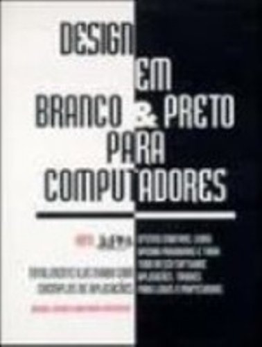Design Em Branco E Preto Para Computadores PDF Jim Benson, John Odam ...