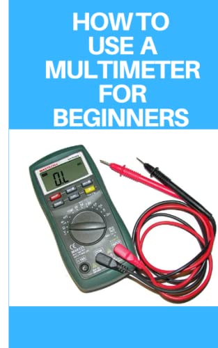 HOW TO USE MULTIMETER FOR BEGINNERS: Step by step guide on how to use ...
