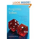 Forgotten Tribes: Unrecognized Indians and the Federal Acknowledgment ...