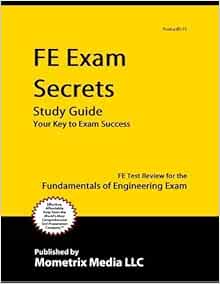 FE Exam Secrets Study Guide: FE Test Review for the Fundamentals of ...