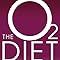 The O2 Diet: The Cutting Edge Antioxidant-Based Program That Will Make ...