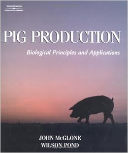 Pig Production: Biological Principles and Applications: 1st (First ...