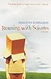 Running With Scissors: A Memoir: Amazon.co.uk: Augusten Burroughs ...