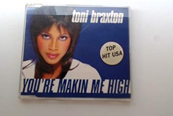 You'Re Making Me High: Braxton,Toni: Amazon.it: CD e Vinili}