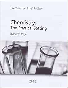 Prentice Hall Brief Review Chemistry: The Physical Setting 2018 Answer ...