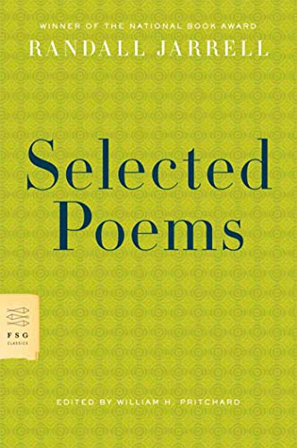 Selected Poems: Jarrell, Randall, Pritchard, William H.: 9780374530884 ...