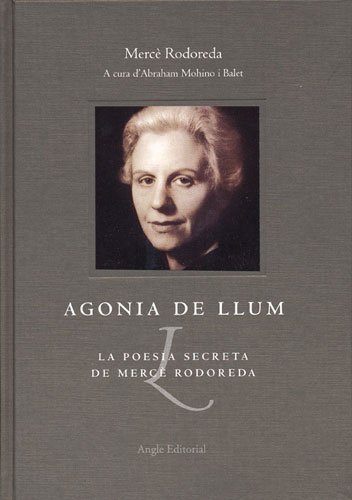 Lusarbigi: Agonia de llum: La poesia secreta de Mercè Rodoreda (Llibres ...