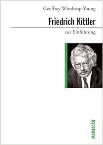 Friedrich Kittler zur Einführung: 9783885066071: Amazon.com: Books