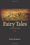Fairy Tales: The Origins, History, and Interpretations of the World's ...