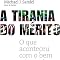 A tirania do mérito: O que aconteceu com o bem comum? | Amazon.com.br