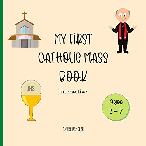 My First Catholic Mass Book: Interactive Mass Book for Kids Ages 3 - 7 ...