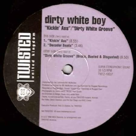 Dirty White Boy - Kickin' Ass / Dirty White Groove - Dirty White Boy 12 ...