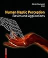 Human Haptic Perception: Basics and Applications: 9783764376116: Medicine & Health Science Books ...