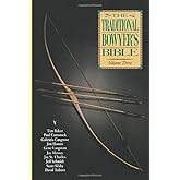 The Traditional Bowyer's Bible, Volume 1: Hamm, Jim: 9781585740857 ...