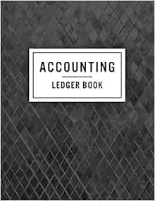 ACCOUNTING LEDGER BOOK: Bookkeeping to Record Income and Expenses ...