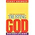 Trusting God: Even When Life Hurts: Jerry Bridges: 9781600063053 ...