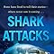 Amazon - Shark Attacks: Terrifying True Accounts Of Shark Attacks ...