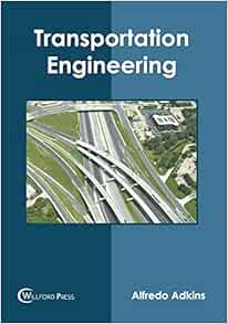 Transportation Engineering: Adkins, Alfredo: 9781682857366: Amazon.com ...