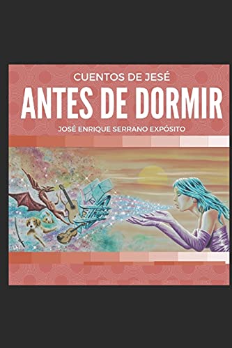 Cuentos de antes de dormir (Spanish Edition): Serrano Expósito, José ...