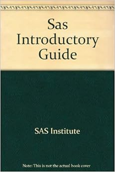 Sas Introductory Guide: SAS Institute: 9780917382734: Amazon.com: Books