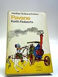 Pavane: Keith Roberts: 9781882968398: Amazon.com: Books
