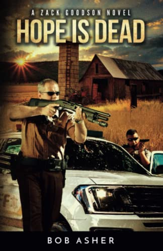 Amazon.com: Hope Is Dead (A Zack Goodson Novel): 9781958115015: Asher ...