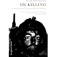 On Killing: The Psychological Cost of Learning to Kill in War and ...